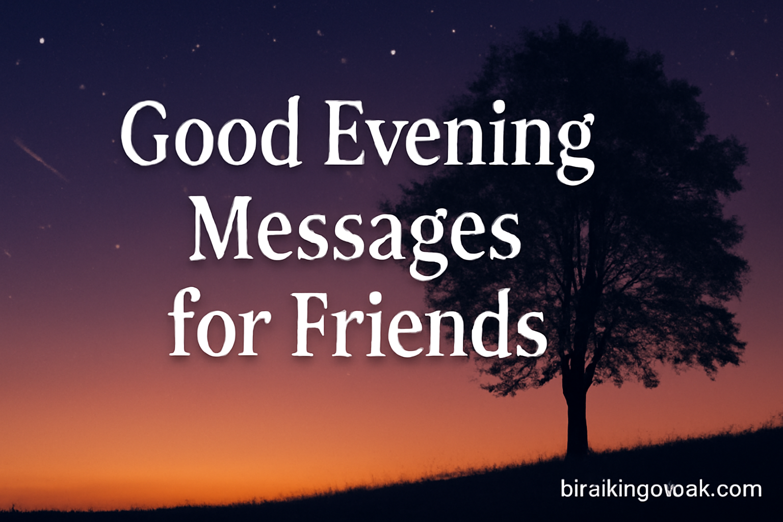 100 Good Evening Blessings, Quotes, and Messages to End Your Day ...